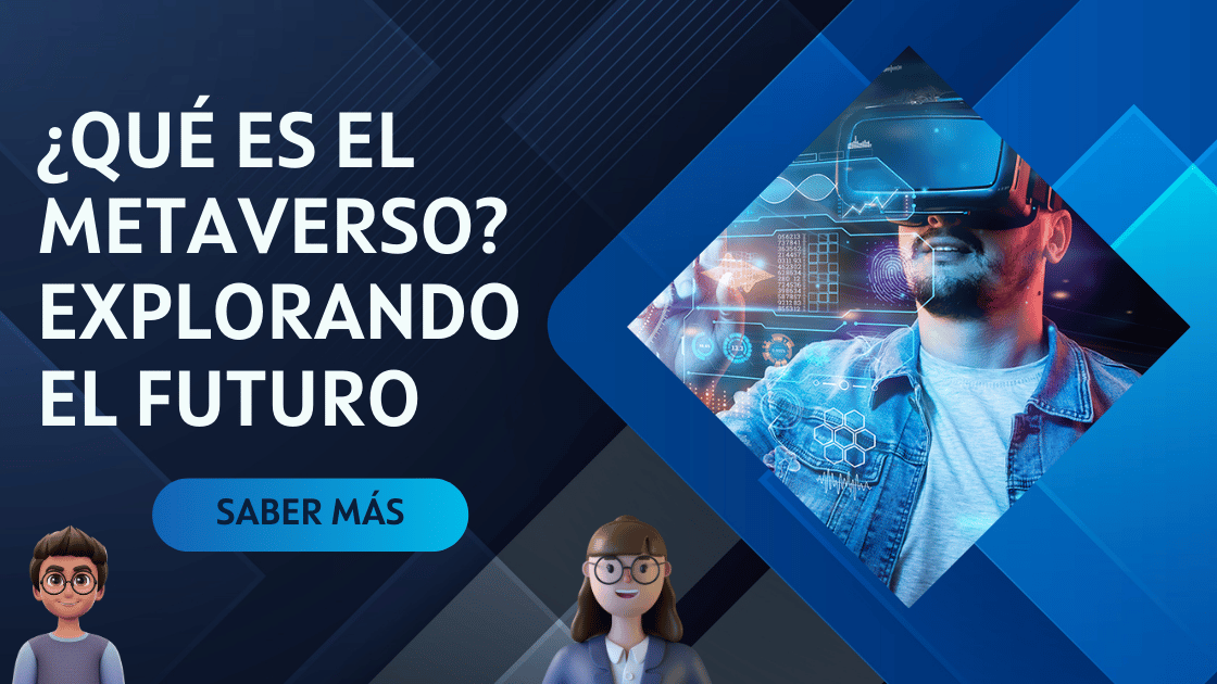 ¿Qué es el Metaverso? Explorando el Futuro - AI